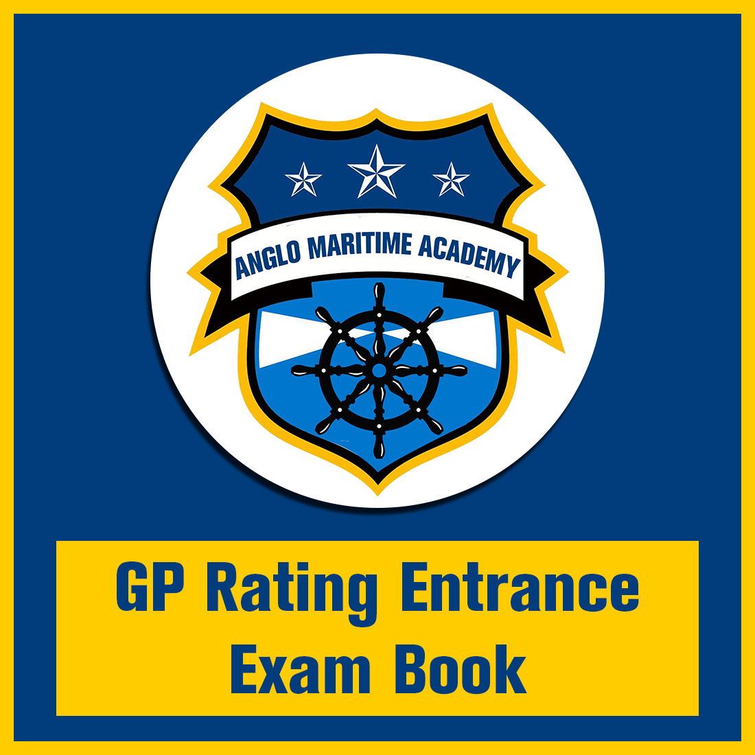 GP Rating Entrance Exam Book 2024 – Anglo Maritime Academy
